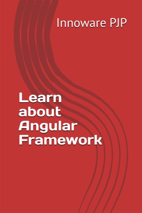 Learn About Angular Framework Pjp Innoware 9798397779302 Books