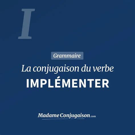 ImplÉmenter La Conjugaison Du Verbe Implémenter En Français