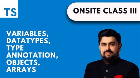 3 Variables Datatypes Type Annotations Objects Arrays Typescript Course Giaic Code