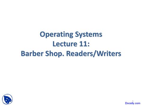 Barber Shop Readers Writers Operating Systems Lecture Slides Slides Computer Science Docsity