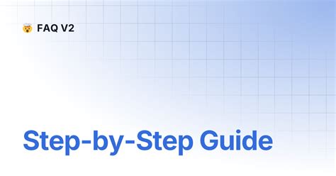 Step By Step Guide Faq V2