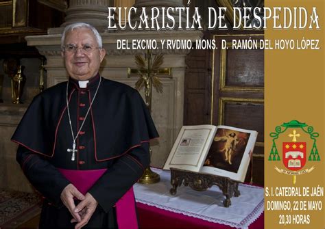 Domingo 22 De Mayo Misa De Despedida De Don Ramón Diócesis De Jaén