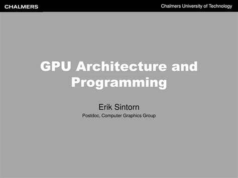 PPT Modern GPU Architecture From History To Programming PowerPoint Presentation ID
