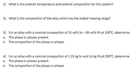 Solved 1 What Is The Eutectic Temperature And Eutectic
