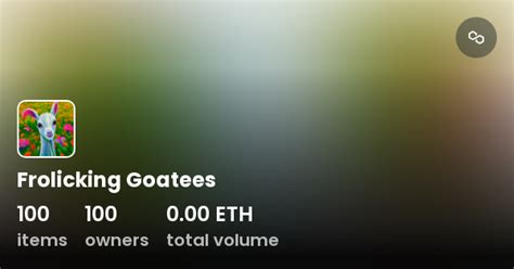 Frolicking Goatees Collection Opensea