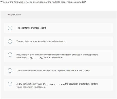 Solved Which Of The Following Is Not An Assumption Of The