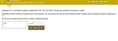 Solved Stoichiometry Solving Limiting Reactant Problems In Solution Suppose 0117 G Of Leadii