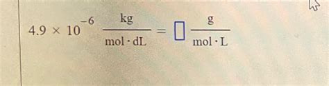 Solved 4 910 6kgmol DL Gmol L Chegg Com