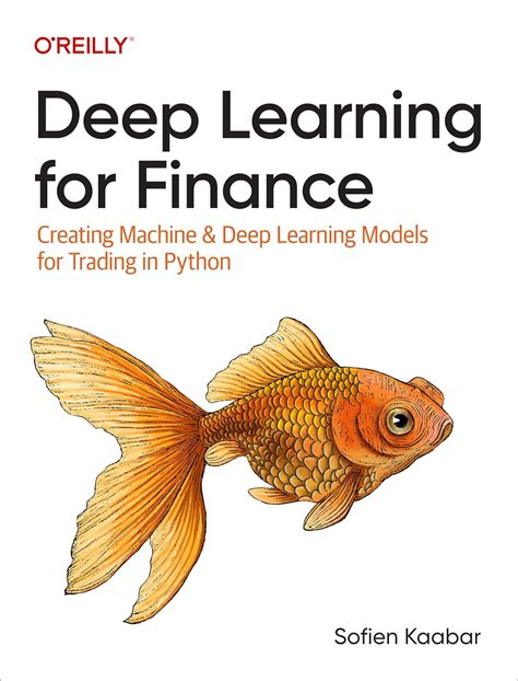 deep learning for finance creating machine and deep learning models for