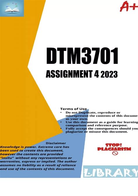 Summary Dtm3701 Assignment 4 Answers For Semester 1 2023 Detailed Summary Dtm3701 Assignment 4 Answers For Semester 1 2023 Detailed