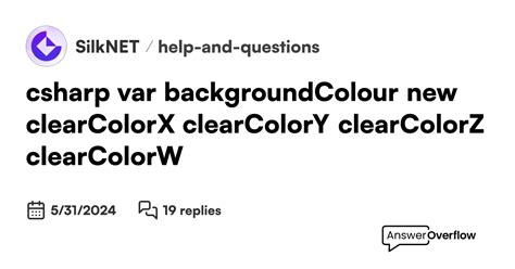 ```csharp var backgroundcolour new[] { clearcolor x clearcolor y