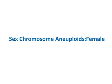 Sex Chromosome Disorders Pptx