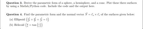 Solved Question 3 Derive The Parametric Form Of A Sphere A