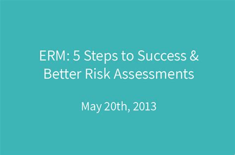 ERM 5 Steps To Success Better Risk Assessments ERM Software