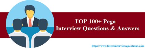 TOP Pega Interview Questions Latest Pega Questions And Answers