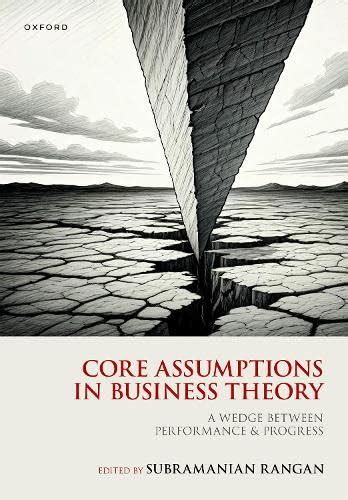 Buy Core Assumptions In Business Theory A Wedge Between Performance And Progress Book Online At