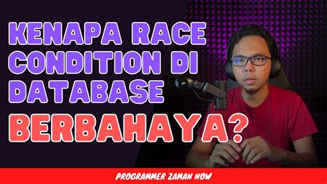 Bagaimana Race Condition Terjadi Di Database Youtube