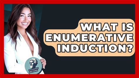What Is Enumerative Induction Philosophy Beyond Youtube