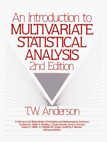 An Introduction To Multivariate Statistical Analysis By Anderson T W Open Library