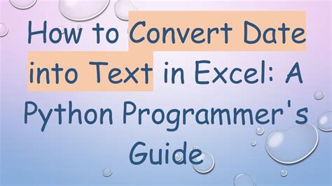 How To Convert Date Into Text In Excel A Python Programmers Guide