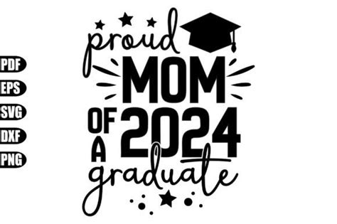 Proud Mom Of A 2024 Graduate Svg Graphic By Creativekhadiza124