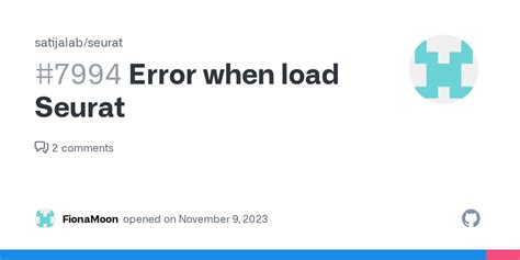 Error When Load Seurat Issue 7994 Satijalab Seurat GitHub