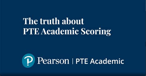 The Truth About PTE Academic Scoring Pearson PTE