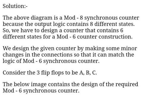 Solved Draw The Wiring And Logic Diagram For A Mod 8 And Mod 6 Asynchronous And Synchronous