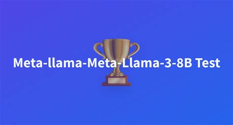 Meta Llama Meta Llama 3 8B Test A Hugging Face Space By JACOBBBB