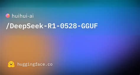 readme md · huihui ai deepseek r1 0528 gguf at main