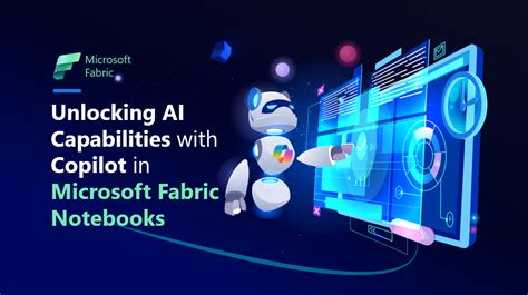 Unlocking Ai Capabilities With Copilot In Microsoft Fabric Notebooks Intellify Solutions