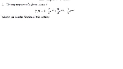 Solved The Step Response Of A Given System Is Chegg