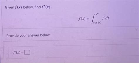 given f x below find f x provide your answer