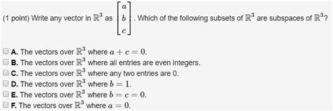 Solved 1 Point Write Any Vector In R3 AsbWhich Of The Chegg Com