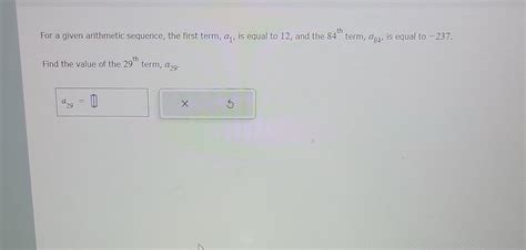 Solved For A Given Arithmetic Sequence The First Term A1