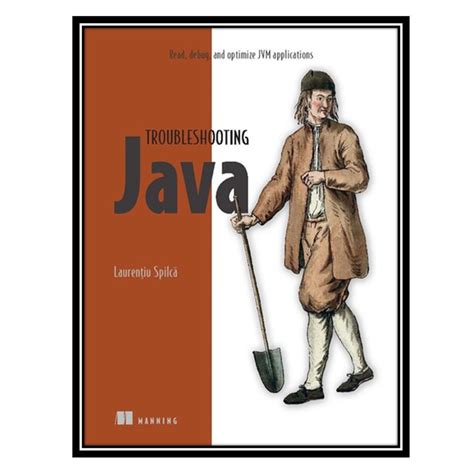 قیمت و خرید کتاب Troubleshooting Java Read Debug And Optimize Jvm