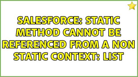 Salesforce Static Method Cannot Be Referenced From A Non Static Context List＜string＞ Youtube