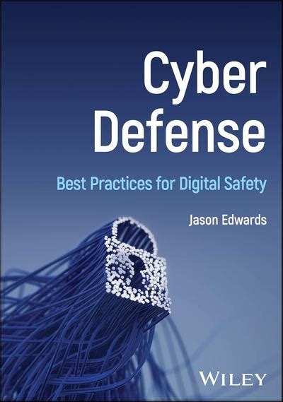 Cyber Defense Best Practices For Digital Safety Coderprog