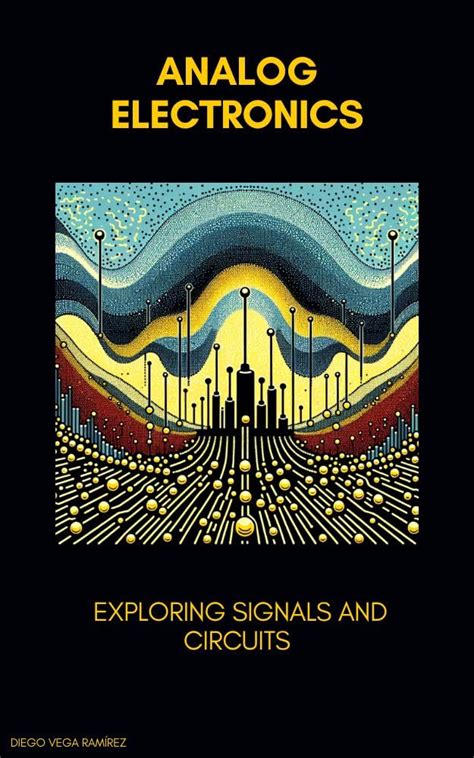 Analog Electronics Exploring Signals And Circuits Master In