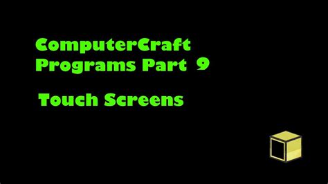 Computercraft Programs Part 9 Touch Screen Youtube