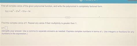 Solved Find All Complex Zeros Of The Given Polynomial