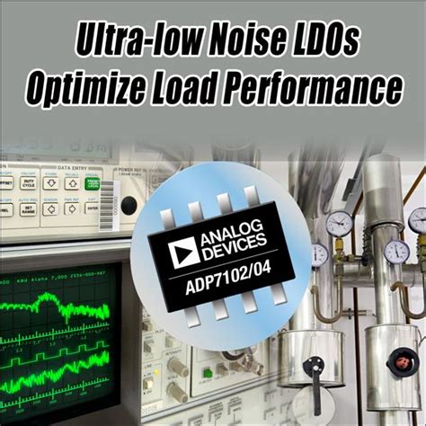 Analog Devices Ultra Low Noise Ldos Optimize Load Performance In Communications Medical And