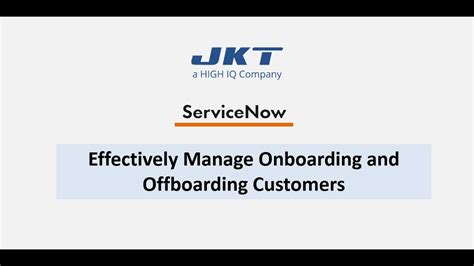 Servicenow Effectively Manage Onboarding And Offboarding Customers