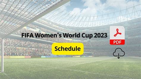 Fifa Womens World Cup 2023 Schedule Pdf And Printable