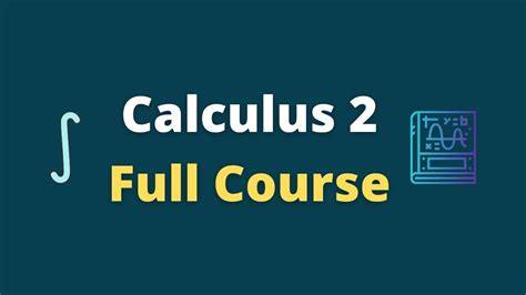Calculus 2 A Comprehensive Guide