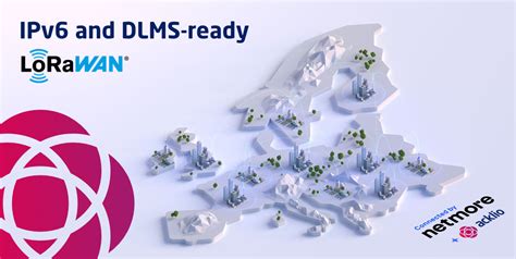 Netmore And Acklio Join Forces To Provide Ipv6 And Dlms Operations Over