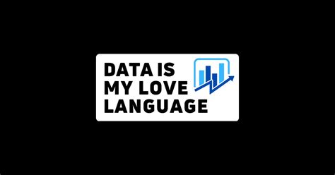 Data Is My Love Language I Love Data Analytics Data Visualization Sticker Teepublic