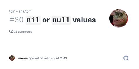 `nil` Or `null` Values · Issue 30 · Toml Lang Toml · Github