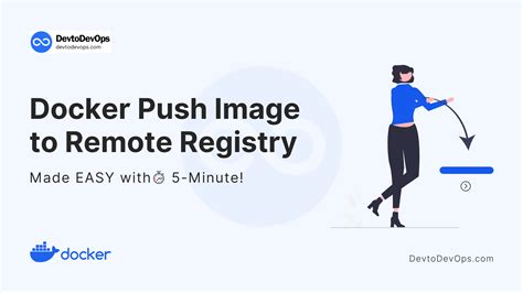 Docker Push Image To Remote Registry Made Easy 5 Minute