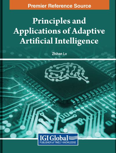 Principles And Applications Of Adaptive Artificial Intelligence 9798369302309 Computer Science